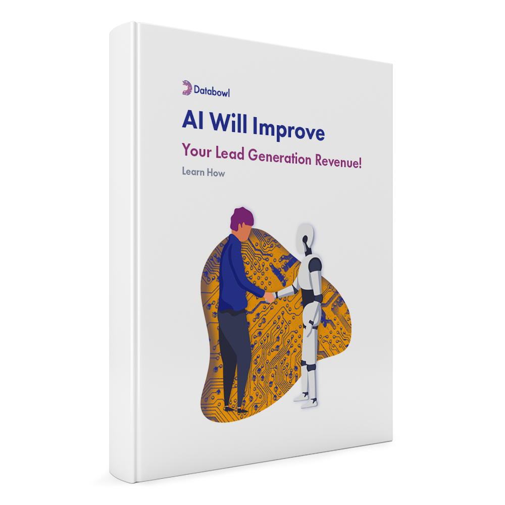 AI Will Improve Your Lead Generation Revenue! Learn How AI Will Improve Your Lead Generation Revenue! Learn How